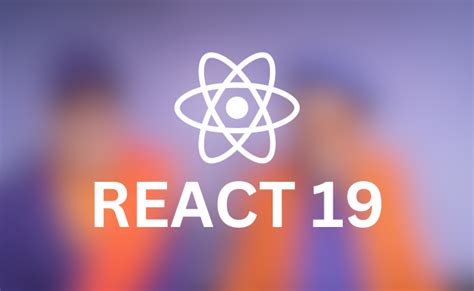react 19 is coming