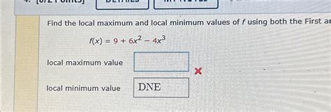 solved find the local maximum and local minimum values of f