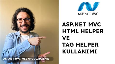 Asp Net Mvc Tag Helper Kullanımı Html Helper Kullanımı Nasıldır Youtube
