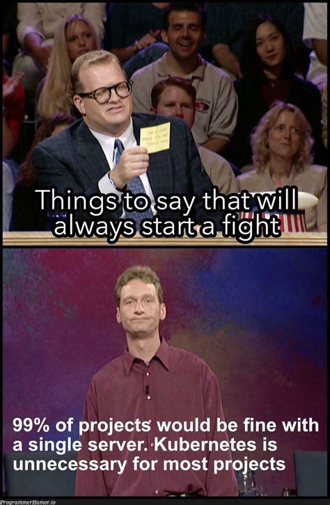 WantToStartAFight ProgrammerHumor Io
