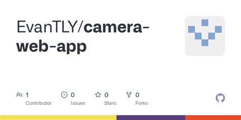GitHub EvanTLY Camera Web App