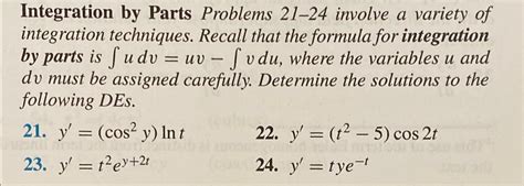 Solved Integration By Parts Problems 21 24 Involve A Chegg Com