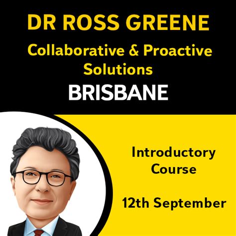 Collaborative And Proactive Solutions With Dr Ross Greene Brisbane Illume Learning