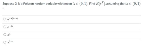 Solved Suppose X Is A Poisson Random Variable With Mean L E