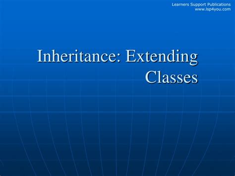 ppt inheritance extending classes powerpoint presentation free