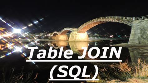 Table Joinsql Newbie Systems Engineers Log