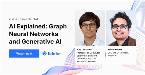 Ai Explained Graph Neural Networks And Generative Ai Fiddler Ai Webinars