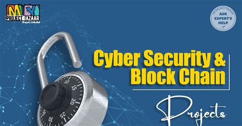 Cyber Security Block Chain IEEE Projects