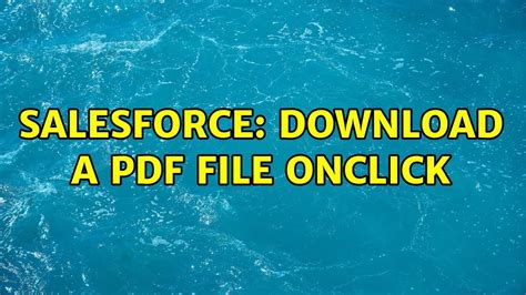 Salesforce Download A Pdf File Onclick Youtube