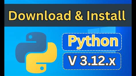 How To Download And Install Python 3 12 X On Windows 10 With Idle Pip Youtube