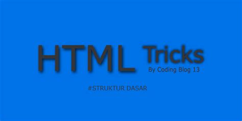 Belajar Html5 Bagi Pemula Html Tricks Zracoder 13