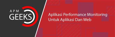Aplikasi Performance Monitoring Untuk Aplikasi Dan Web