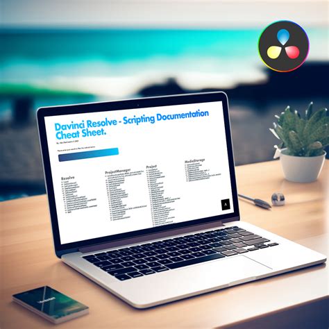 Davinci Resolve Scripting Documentation Cheat Sheet Version 3 Davinci Resolve 18 5