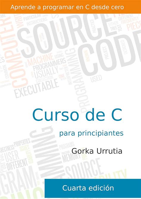 Curso De Programación En C Para Principiantes Aprende A Programar En C Desde Cero