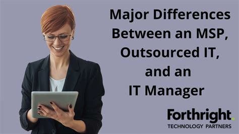 major differences between an msp outsourced it and an it manager