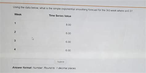 Solved Using The Data Below What Is The Simple Exponential