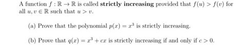 solved a function f r→r is called strictly increasing