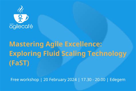 Agile Excellence Fluid Scaling Technology Fast Equalminds
