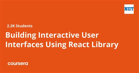 Building Interactive User Interfaces Using React Library Coursera