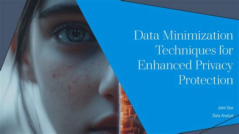 Data Minimization Techniques For Enhanced Privacy Protection Ppt Slides At