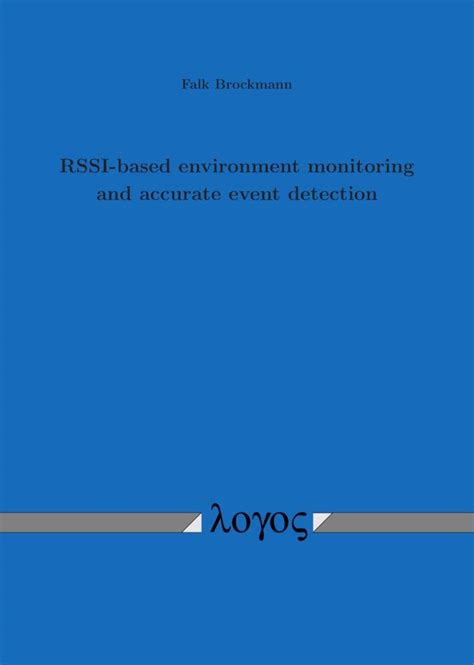 rssi based environment monitoring and accurate event detection