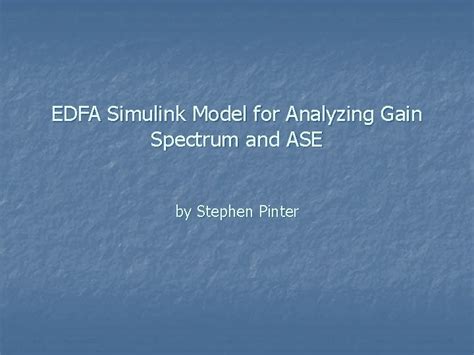 Edfa Simulink Model For Analyzing Gain Spectrum And