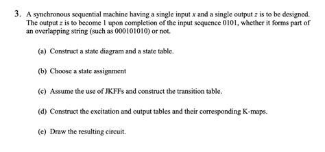 solved 3 a synchronous sequential machine having a single
