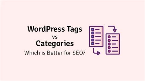 seo best practices for sorting your content by categories and tags in