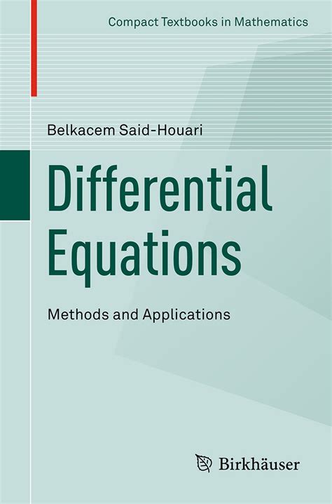 Differential Equations Methods And Applications Compact Textbooks In Mathematics 1st Ed 2015