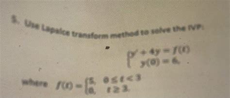 5 use lapalce transform method to solve the ivp