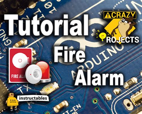 arduino tutorial fire alarm instructables