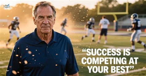 113 Top Nick Saban Quotes With Commentary Quots Haven