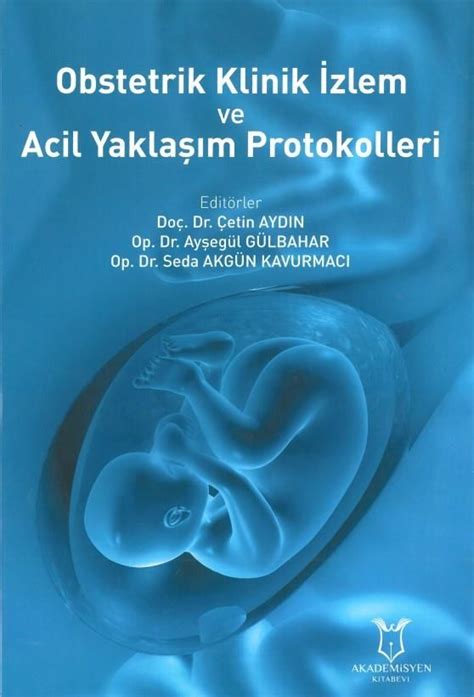 obstetrik klinik izlem ve acil yaklaşım protokolleri