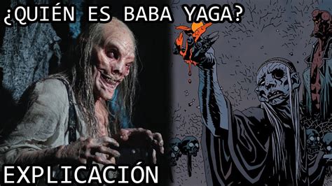 ¿quién Es Baba Yaga De Hellboy El Origen Y Lore De Baba Yaga De Los