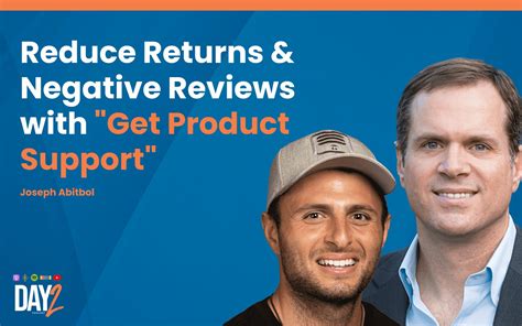 Reduce Returns Negative Reviews With Get Product Support Avenue7Media