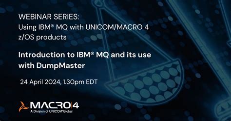 Macro 4 On Linkedin Unicoms Latest Webinars Looks At Ibm® Mq A