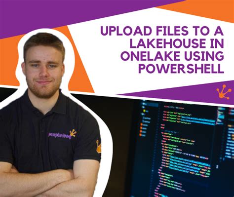 Upload Files To A Lakehouse In Onelake Using Powershell Purple Frog Systems