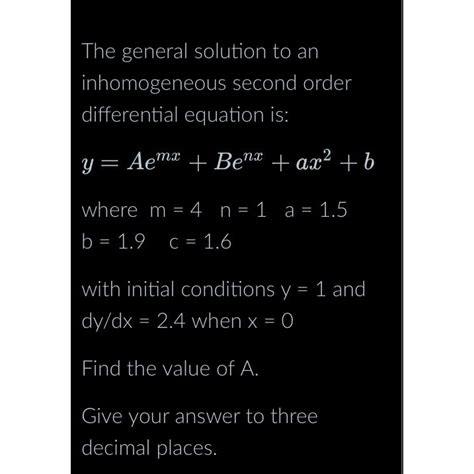 Solved The General Solution To An Inhomogeneous Second Order