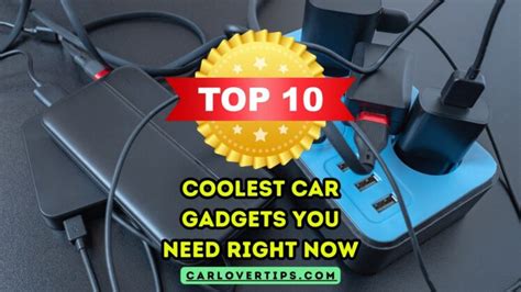 Coolest Car Gadgets You Must Have Right Now Top 10 Car Lover Tips