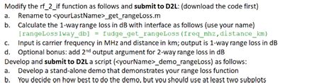solved please write the function and the script and please