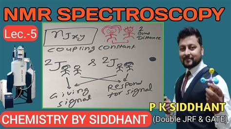 Nmr Spectroscopy Lec 5 Double Bond Equivalent Coupling Constant