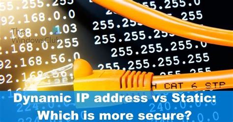 Dynamic Ip Address Vs Static Ip Address Which Is More Secure Ip Address Dynamic Static