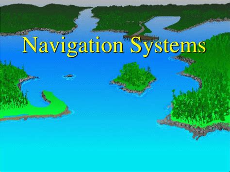 Ppt Navigation Systems Powerpoint Presentation Free Download Id