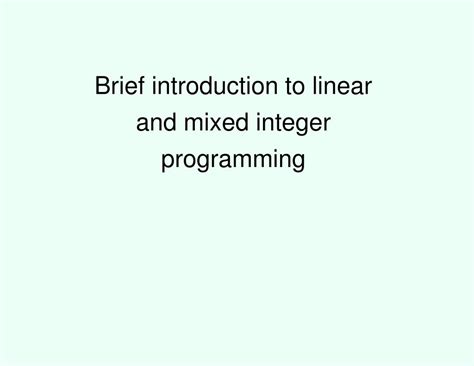 PPT Many Uses Of Linear Programming Mixed Integer Linear Programming In This Course