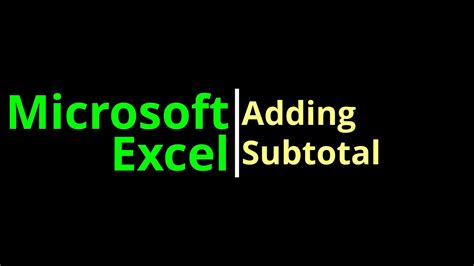 Microsoft Excel Adding Subtotal Youtube