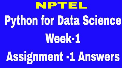 python for data science week 1 assignment 1 nptel youtube