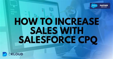 D Kloud On Linkedin How To Increase Sales With Salesforce Cpq Dkloud Your Trusted Partner…