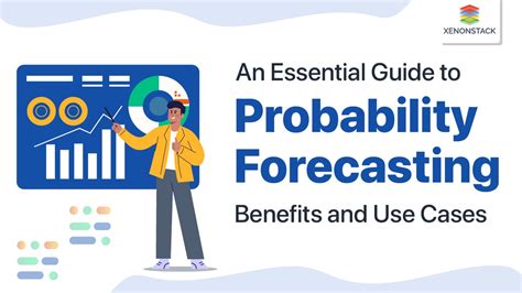 Probability Forecasting Benefits And Its Use Cases Quick Guide