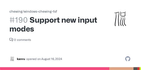 Support New Input Modes · Issue 190 · Chewingwindows Chewing Tsf · Github
