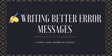 clear error messages better user experience khaled abdel fattah